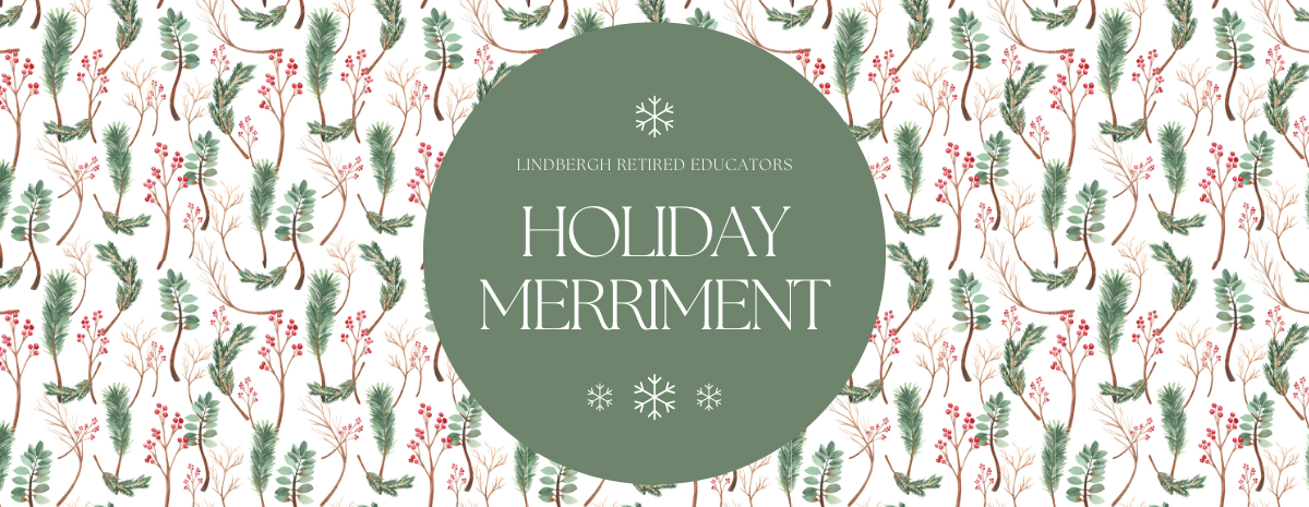 Lindbergh Retired Educators Holiday Merriment Luncheon